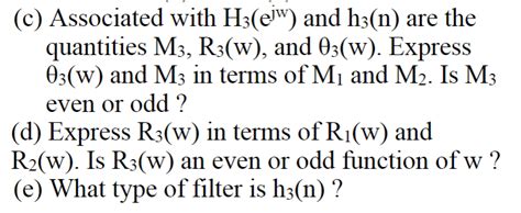 Solved 5 A Type I Filter H1 Ejw And A Type II Filter Chegg Com