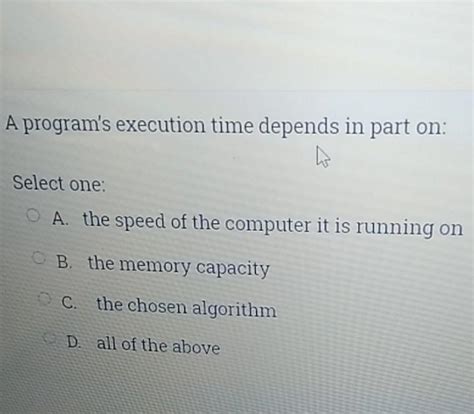solved a program s execution time depends in part on h