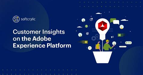 Customer Insights On The Adobe Experience Platform Softcrylic