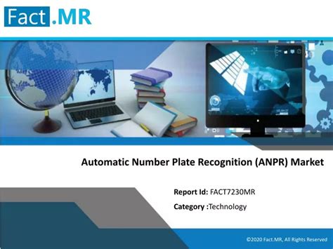 ppt automatic number plate recognition anpr market fact mr