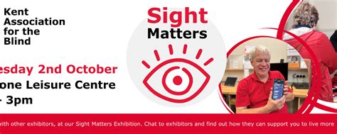 Sight Matters Kent Association For The Blind