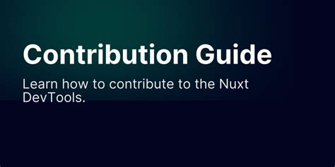 Contribution Guide Nuxt Devtools