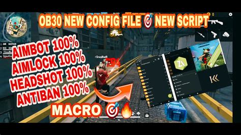 Free Fire Ob30 New Script Config File Aimbot Aimlock Headshot 100