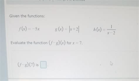 Solved Given The Functions F X 5xg X X 2h X X21 Chegg Com