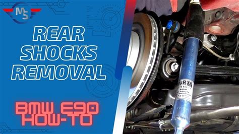 How To Remove Rear Shocks On Bmw E90 E91 E92 E93 328i 325i 330i 335i