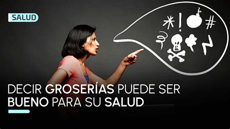 Chin Decir groserías en realidad puede ser bueno para su salud