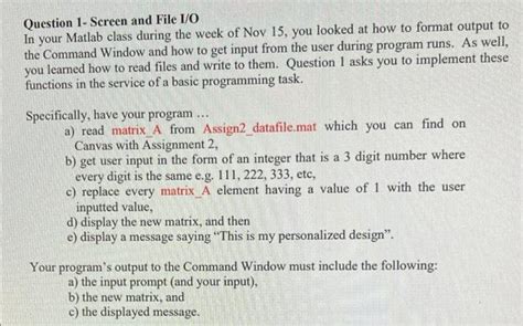 Solved Question Screen And File I O In Your Matlab Class Chegg