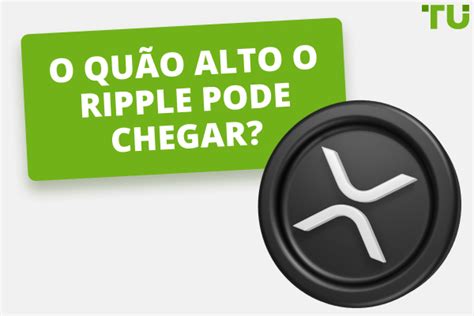O Ripple Xrp Pode Atingir 10 100 1000 Em 2 A 10 Anos
