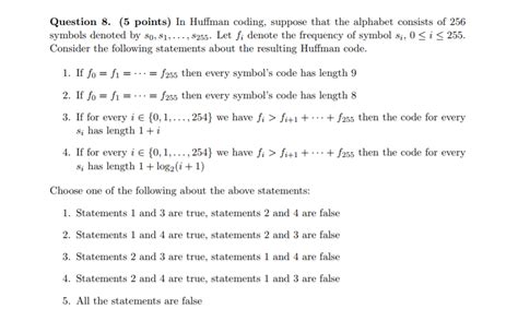 Solved Question 8 5 Points In Huffman Coding Suppose