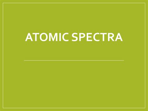 Introduction To Atomic Spectra