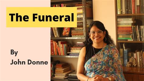 Analysis Summary Of The Funeral By John Donne Metaphysical Poets
