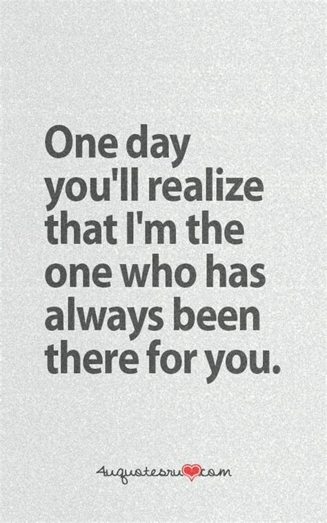 One Day Youll Realize Quotes Quotesgram