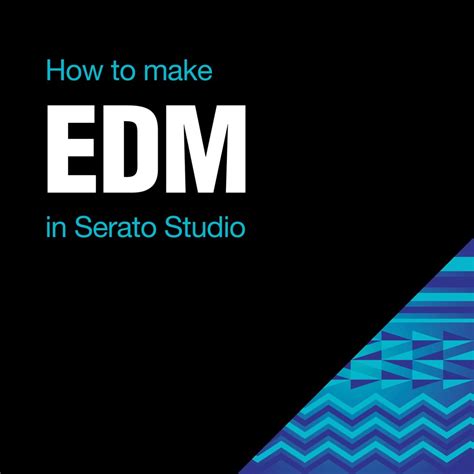 How To Make An Edm Track Serato Studio Tutorials