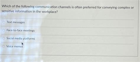 Solved Which of the following communication channels is | Chegg.com