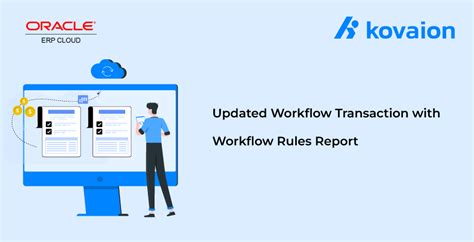 Updated Workflow Transaction With Workflow Rules Report