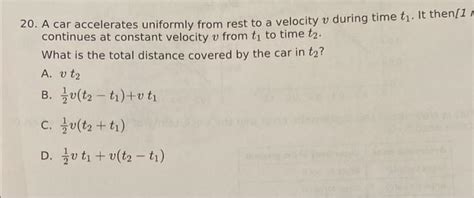 Solved 20 A Car Accelerates Uniformly From Rest To A