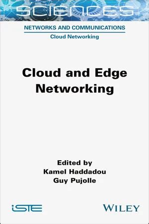 Pdf Cloud And Edge Networking By Kamel Haddadou