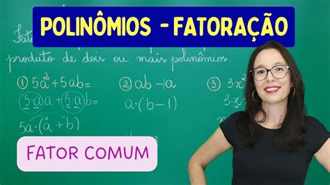 FatoraÇÃo De PolinÔmios Fator Comum Em EvidÊncia Professora Angela