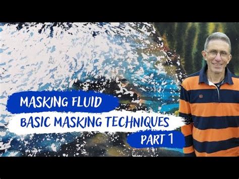 How To Use Masking Fluid In Watercolor Painting Basic Masking Techniques Part You