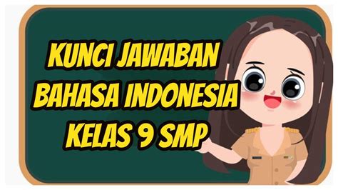 Kunci Jawaban Bahasa Indonesia Kelas 9 Smp Halaman 72 Teks