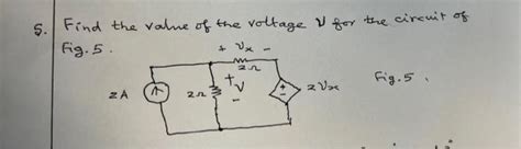 Solved Find The Value Of The Voltage V For The Circuit Of Chegg Com