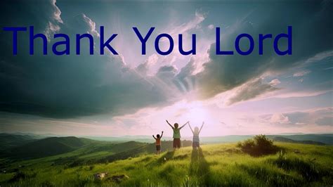 Thank You Lord Robby Dickerson One News Page Video