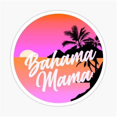 Bahama Mama Sticker For Sale By Lexisofrvaarts Redbubble
