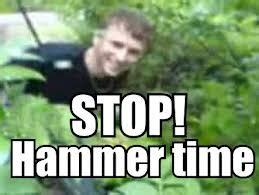 3 Guys 1 Hammer Image Gallery Know Your Meme