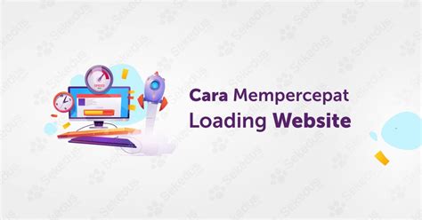 Tips Cara Mempercepat Loading Website Wordpress