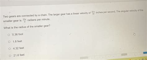 Solved Two Gears Are Connected By A Chain The Larger Gear Has A