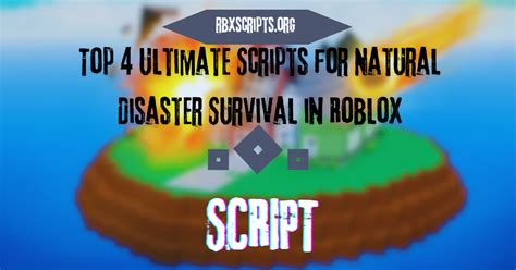Top 4 Ultimate Scripts For Natural Disaster Survival In Roblox Rbx