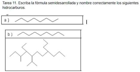 Solved Escriba La Formula Semidesarrollada Y El Nombre Tarea 11 Escriba La Fórmula