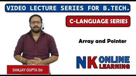 Pointer And Array Lecture 26 C Programming By Sanjay Gupta Nk
