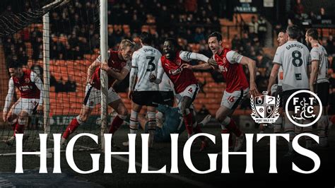 Port Vale 2 2 Fleetwood Town League One Highlights Youtube