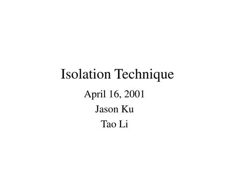 Ppt Isolation Technique Powerpoint Presentation Free Download Id 236328