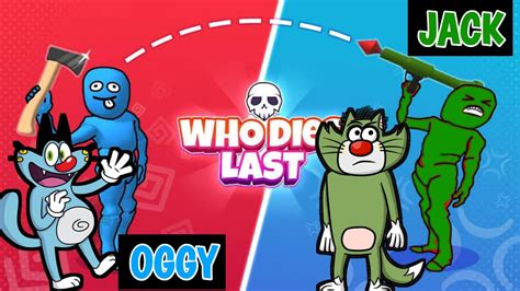 Noob Vs Pro Vs Hacker In Who Dies First With Oggy And Jack Dr
