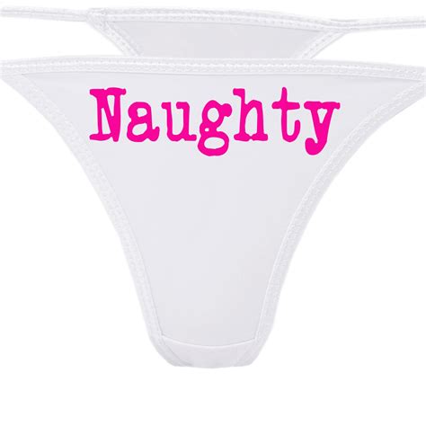 Naughty Flirty White Thong Panties Color Choices Sexy Funny Rude Slutty