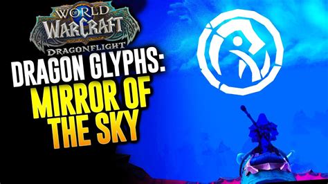 Dragon Glyphs Mirror Of The Sky YouTube