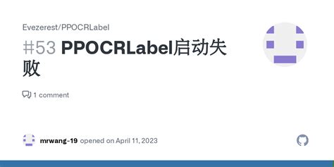 Ppocrlabel启动失败 · Issue 53 · Evezerestppocrlabel · Github