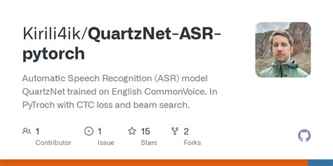 Github Kirili Ik Quartznet Asr Pytorch Automatic Speech Recognition Asr Model Quartznet