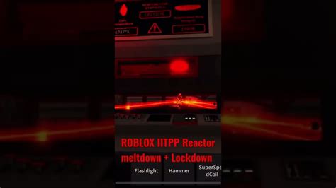 Roblox Iitpp Reactor Meltdown Lockdown Youtube