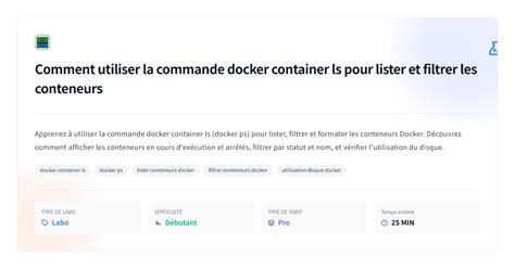 Comment Utiliser La Commande Docker Container Ls Pour Lister Et Filtrer