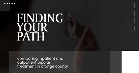 Comparing Inpatient And Outpatient Bipolar Treatment In Orange County