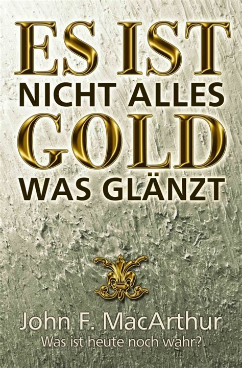 Es ist nicht alles GOLD was glänzt 255979