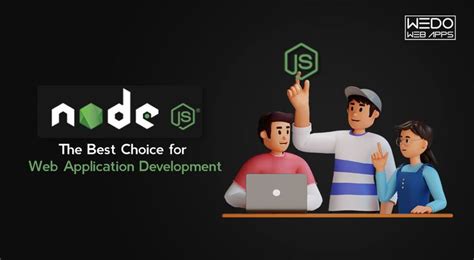Why Nodejs Is The Best Choice For Web App Development Web Application Development Application