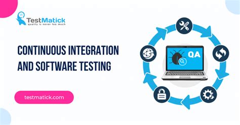 Continuous Integration And Software Testing TestMatick