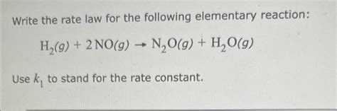 Solved Write The Rate Law For The Following Elementary Chegg