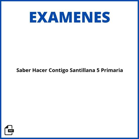 2025 Saber Hacer Contigo Santillana 5 Primaria Examenes