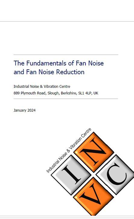 The Fundamentals Of Fan Noise Industrial Noise Vibration Centre