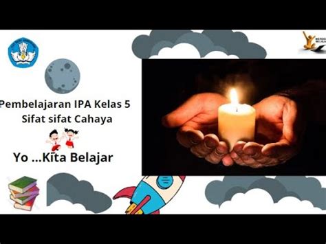 Pembelajaran Ipa Kelas Sd Sifat Sifat Cahaya Youtube
